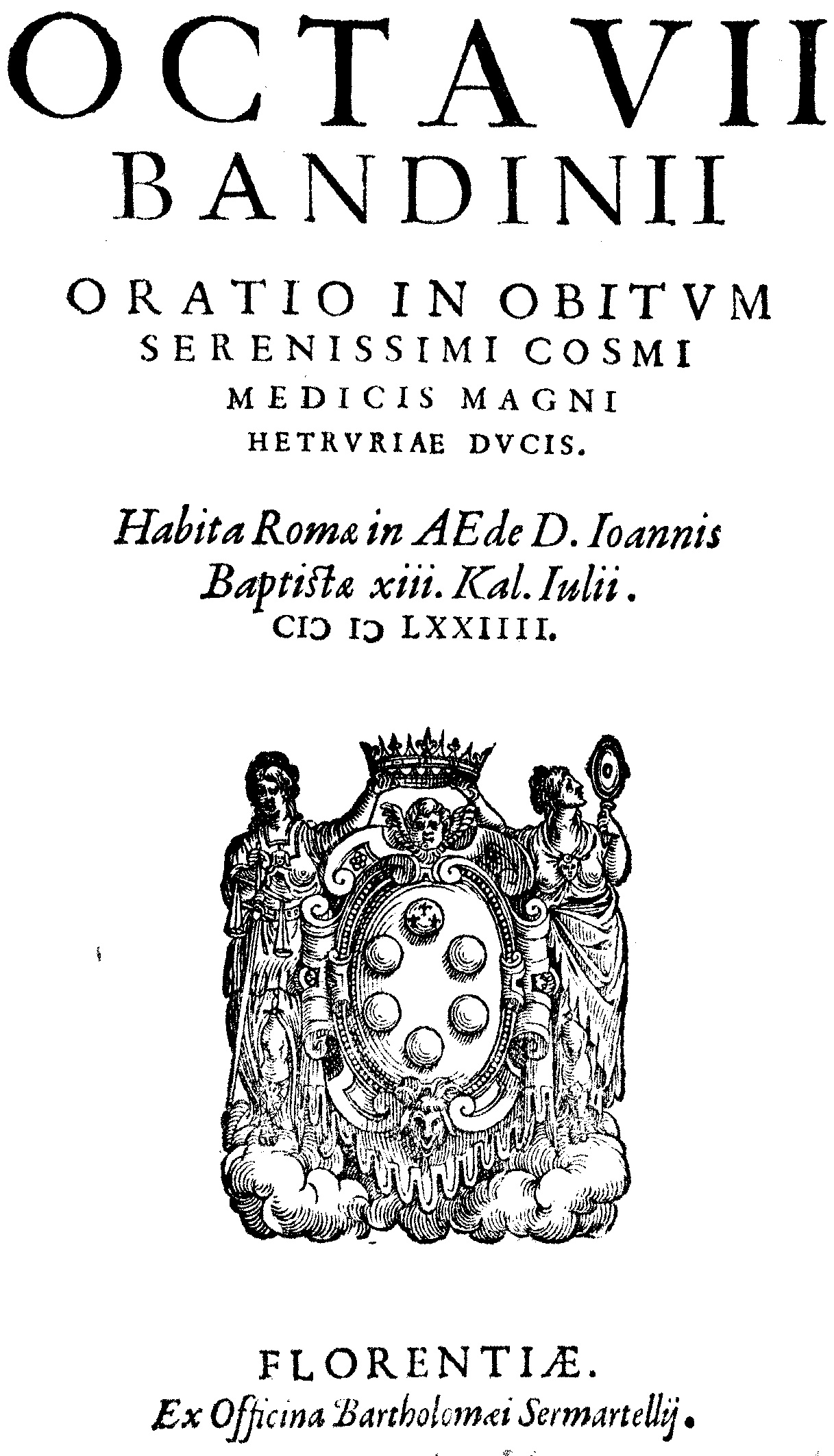 BANDINI (Ottavio), Oratio in obitum Cosmi Medicis (1574) – Fondation ...